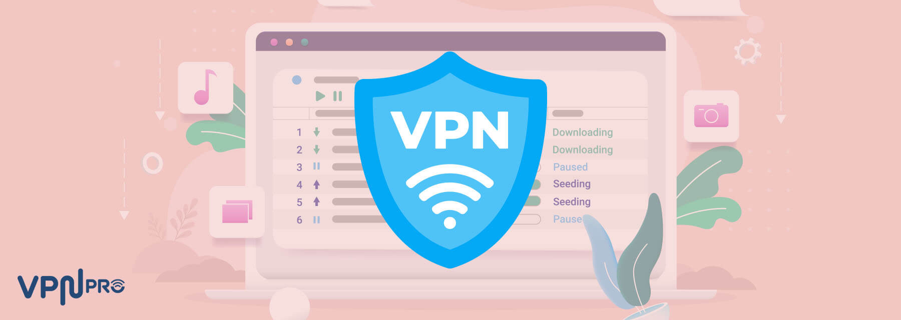 Best VPN for Torrenting | VPNPro.net